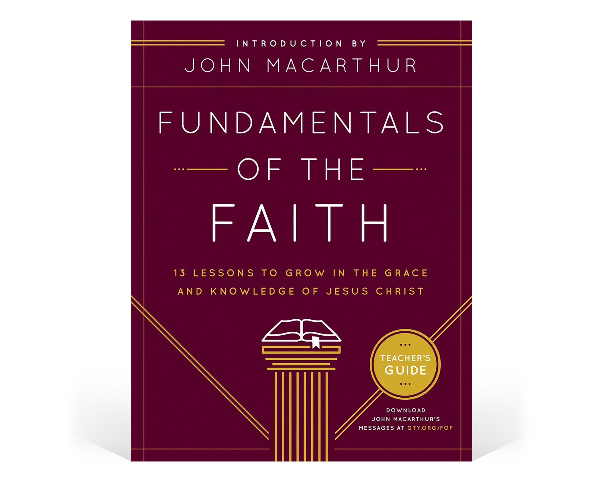Fundamentals of the Faith – Teacher’s Guide – EBTC Fundamentals of the Faith – Teacher’s Guide – EBTC