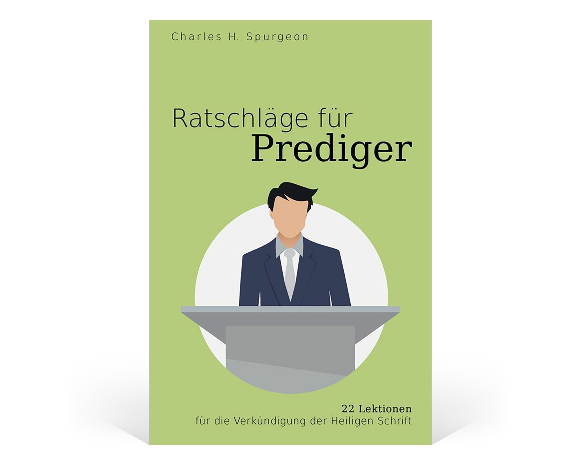 Ratschläge für Prediger - C. H. Spurgeon – EBTC