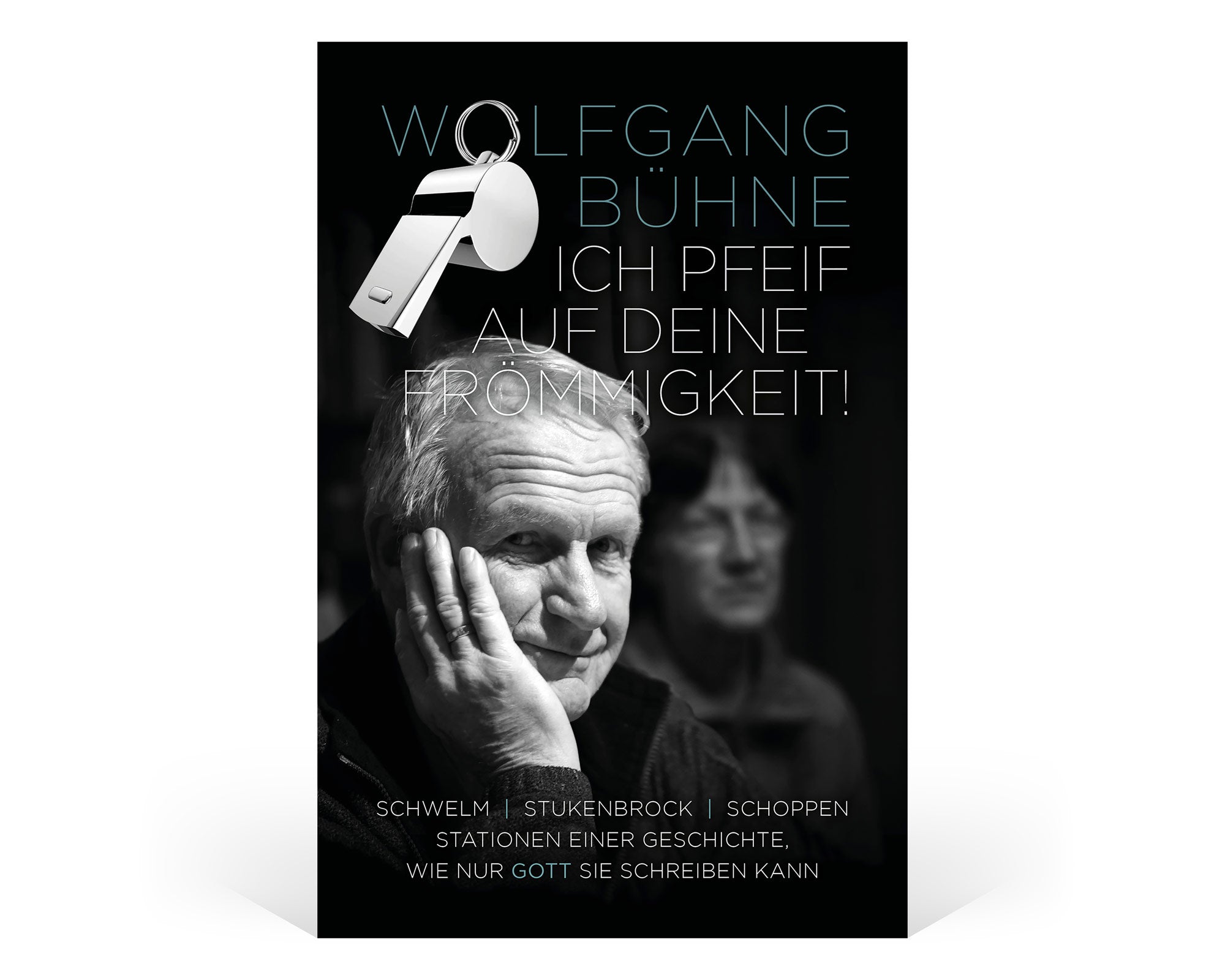 Ich pfeif auf deine Frömmigkeit! – Wolfgang Bühne – EBTC